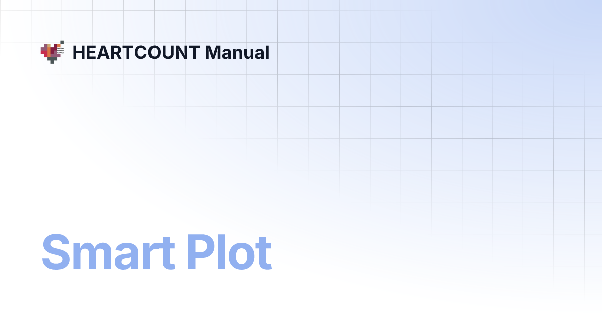Smart Plot | HEARTCOUNT Manual