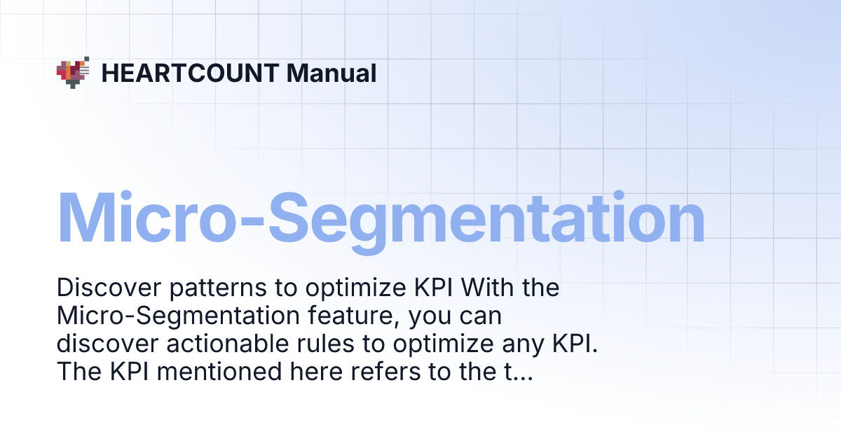 Micro-Segmentation | HEARTCOUNT Manual